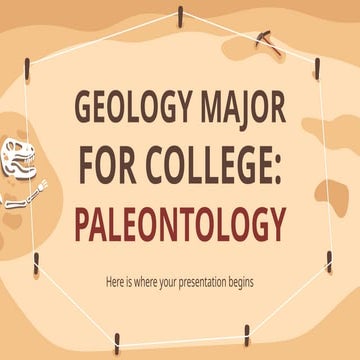 Geology Major for College_ Paleontology by Slidesgo.pptx