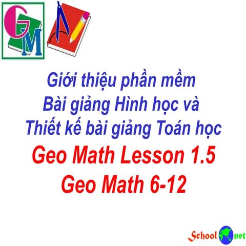 Tập huấn giới thiệu bộ phần mềm GeoMath | PPT
