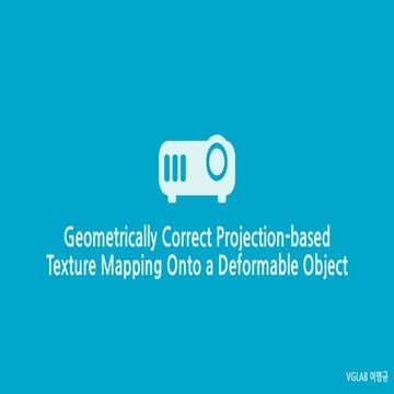 Paper Reviewgeometrically Correct Projection Based Texture Mapping