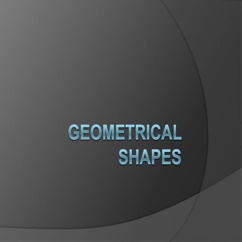 Geometrical shapes | PPT