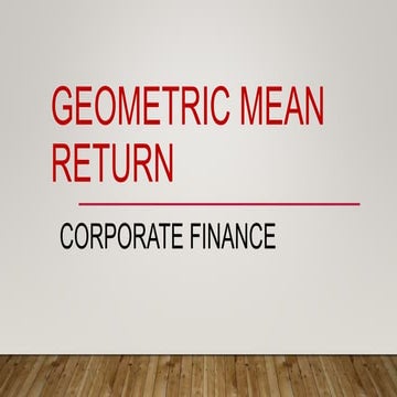Geometric mean return | PPT