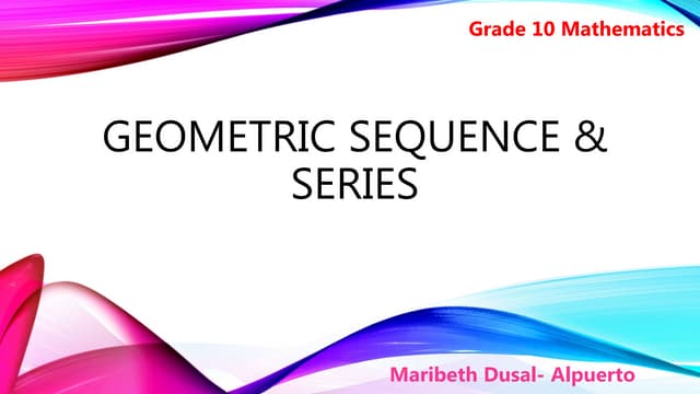 Geometric Sequence & Series.pptx