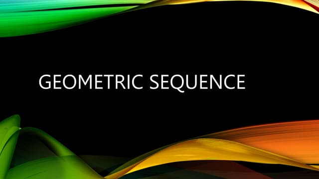 Geometric sequence and Series | PPTX