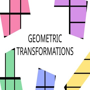 Geometric Transformations Math Presentation.pdf