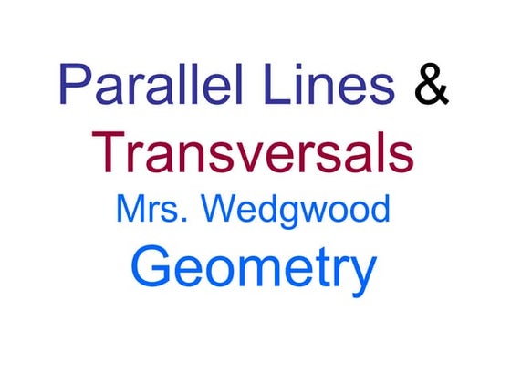Parallel Lines Cut by a Transversal PPT 1-9-2018 (1).pptx