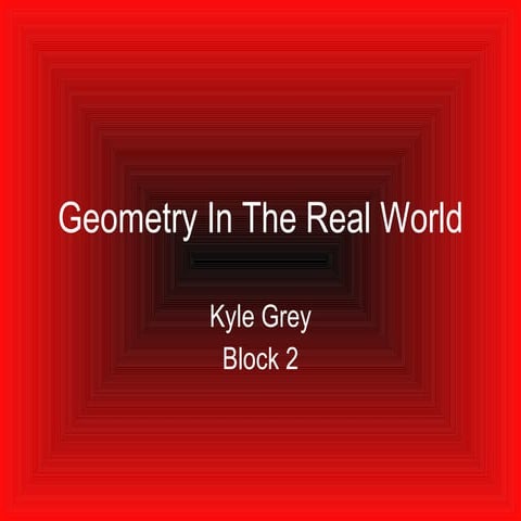 Geometry In The Real World | PPT