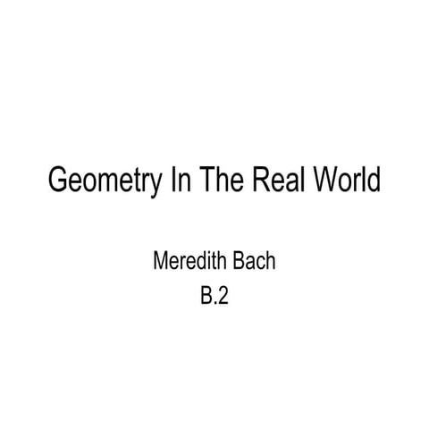 Geometry In The Real World | PPT