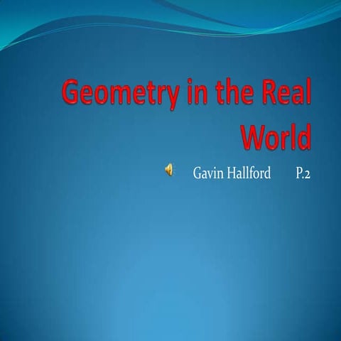 Geometry In The Real World | PPTX