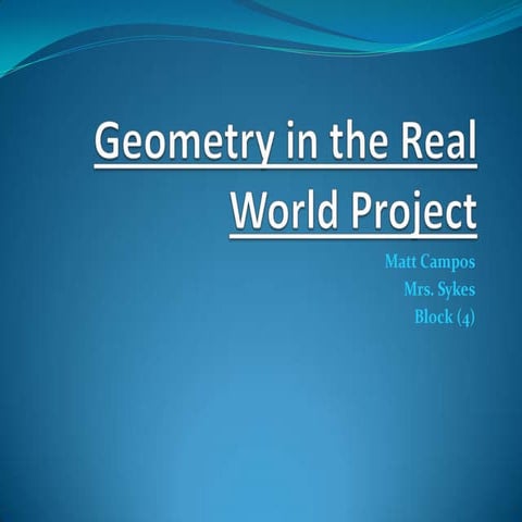 Geometry In The Real World Project | PPTX