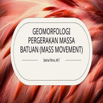 Geomorfologi 5-6 Mass Movement material pptx | PPTX