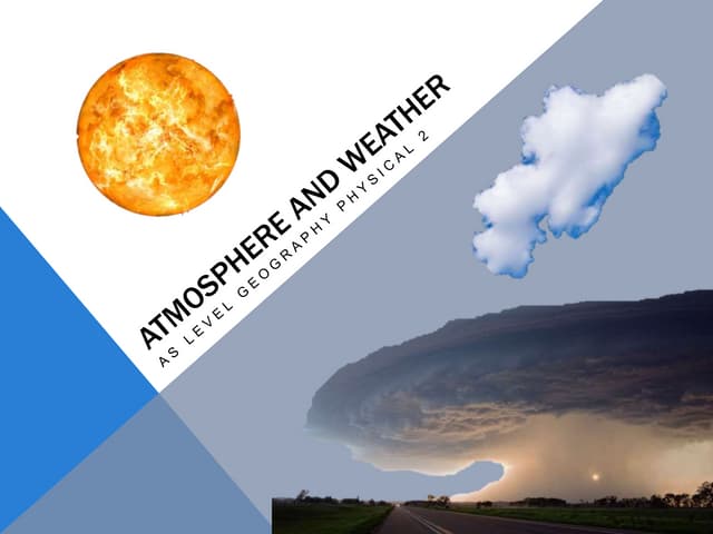 CAMBRIDGE AS GEOGRAPHY REVISION: ATMOSPHERE AND WEATHER - 2.1 LOCAL ...