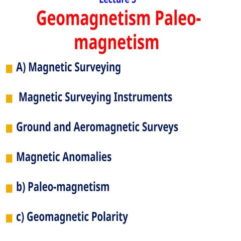 Geoph lec 5(Geomagnetism Paleo-magnetism) | PPT