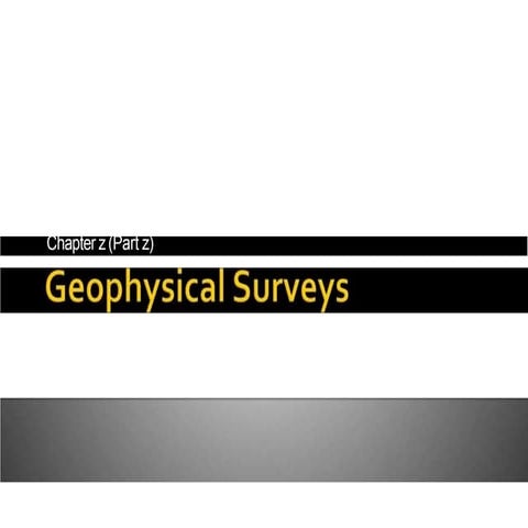Geophysical Methods And Interpretation Of Its Data Pptx