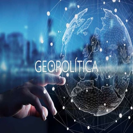 Geopolítica | PPTX | Geography | Science