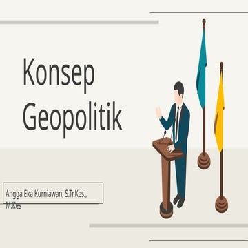 Pengertian Geopolitik dan Konsep Geopolitik | PPTX