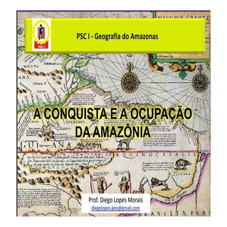 GEO PSC1 - A Conquista e a Ocupação da Amazônia | PDF