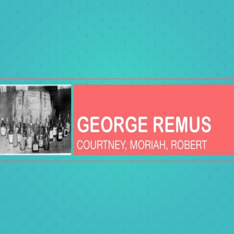 George Remus - 3rd period U.S history | PDF