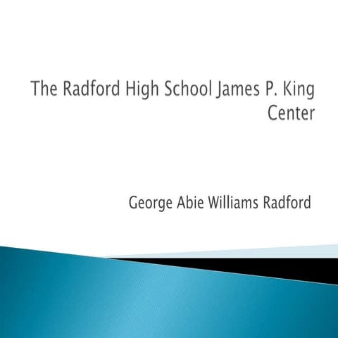 The Radford High School James P. King Center | PPT