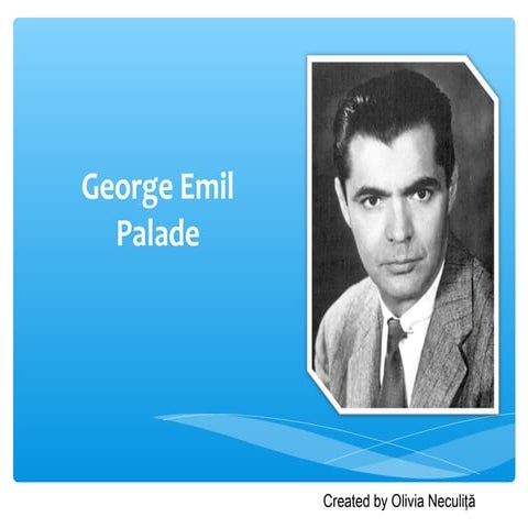 George Emil Palade | PPT
