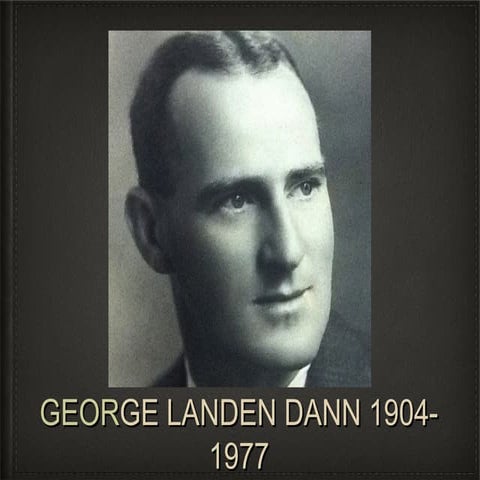 George Landen Dann | PPT