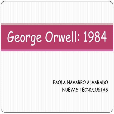 George orwell - 1984 | PPTX
