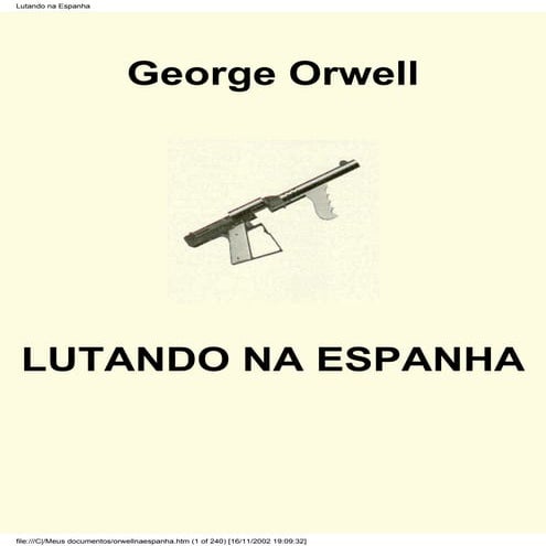 George Orwell - Lutando na Espanha e Recordando a Guerra Civil | PDF