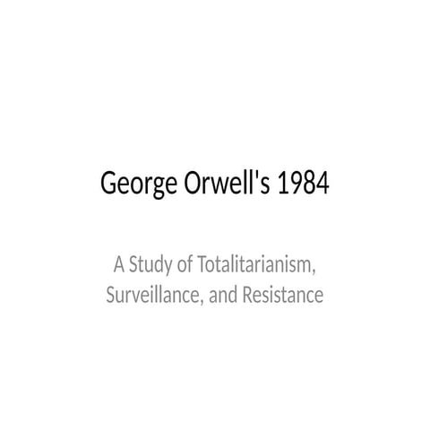 George_Orwell_1984_Presentation.pptx.... | PPT