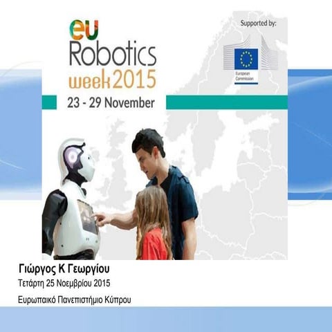 European Robotics week 2015 - Cyprus | PPT