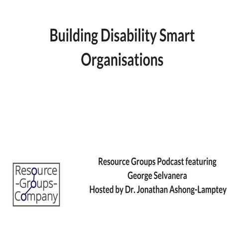 George Selvanera: Building Disability Smart Organisations | PDF