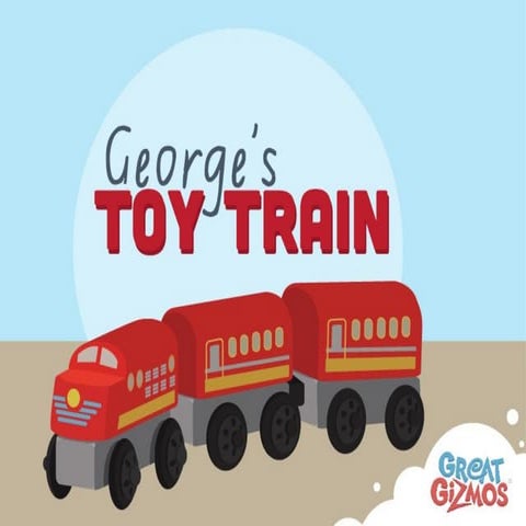 George's toy train | PPT