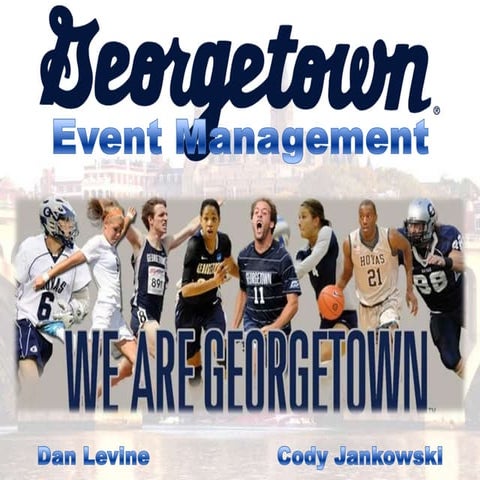 College Sports Operations - Event Management & Georgetown University | PPTX