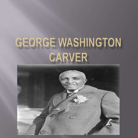 George washington carver | PPT