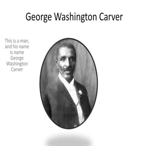 George washington carver | PPTX