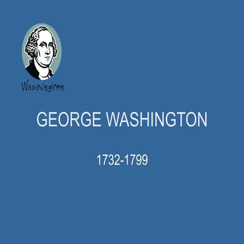 George washington Powerpoint presentation | PPT