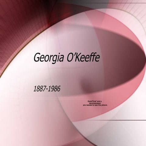 Georgia O Keeffe Final Slide | PPTX