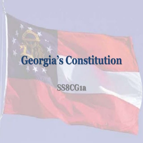 SS8CG1a: Georgia's Constitution | PPT