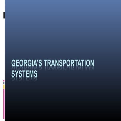 Georgia's Transportation Systems | PPT