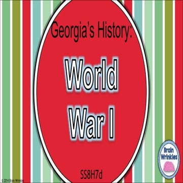 georgia world war 1 cloze notes ....pptx