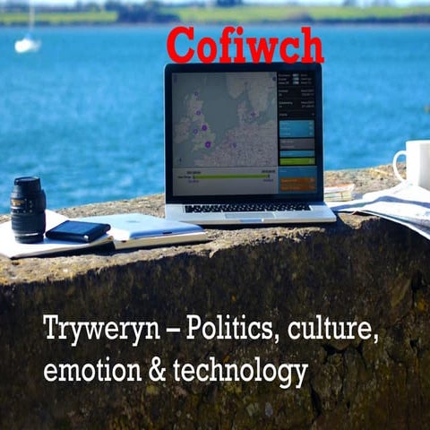 Tryweryn - Politics, culture, emotion and tourism. Geosho @ AHI | PPT