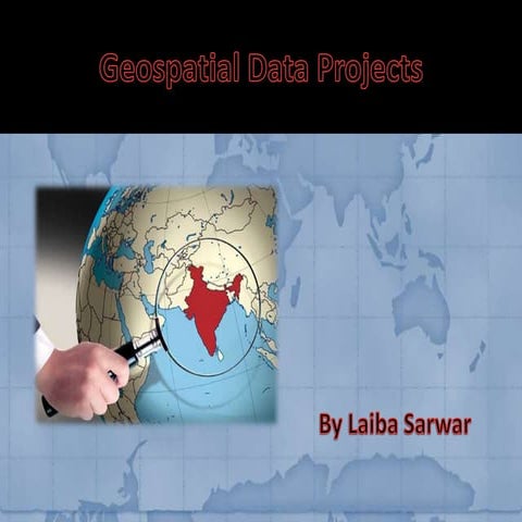Geospatial data projects | PPTX