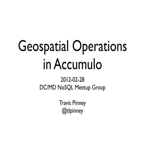 Geospatial Operations in Accumulo | KEY