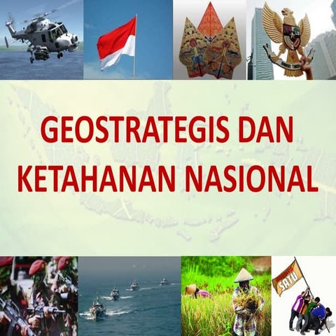 Geostrategis dan ketahanan nasional | PPTX