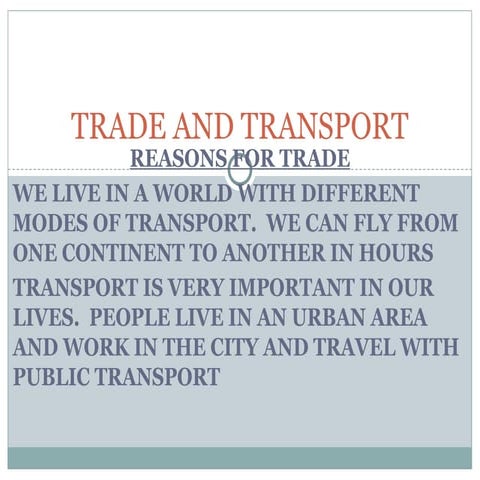 GEO TERM 4 UNIT1 AND 2 TRADE AND TRANSPORT unit 1 and 2.pptx