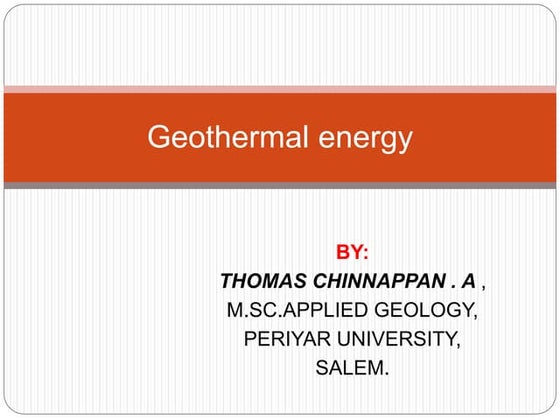 Geothermal energy presentation | PPT
