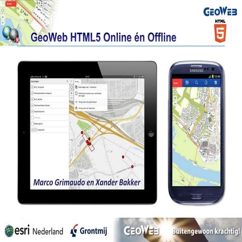 GeoWeb HTML5 Viewer Online en Offline - Grontmij | PPTX