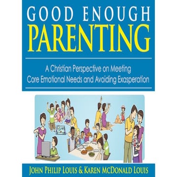 Good Enough Parenting: Introduction - Wade and Deb Cook 2-4-17 | PDF