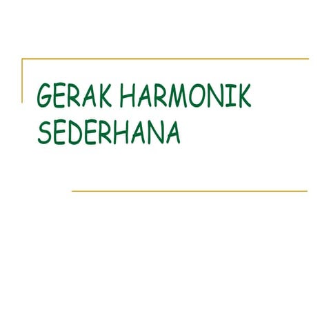 Gerak harmonik-sederhana | PPT