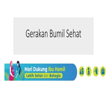 Gerakan Bumil Sehat dari dinas kesehatanpptx | PPTX