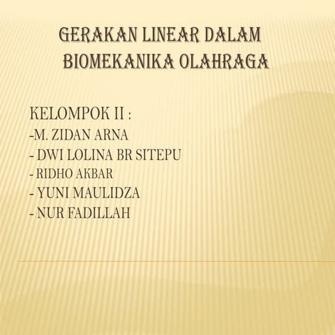 GERAKAN LINEAR DALAM biomekanika olahraga. pptx | PPTX
