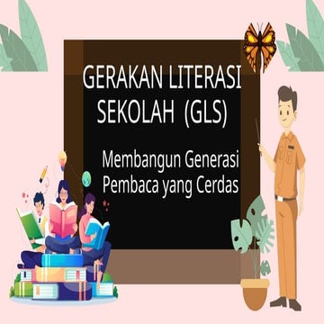 SOSIALISASI GERAKAN LITERASI SEKOLAH (GLS).pptx